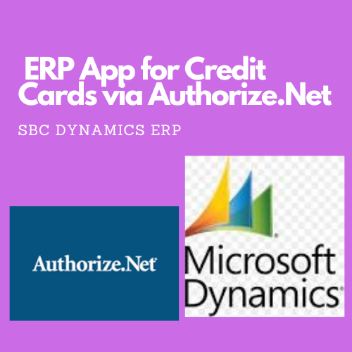 Unlock Seamless Credit Card Management with SBC Dynamics ERP App for Credit Cards via Authorize ...